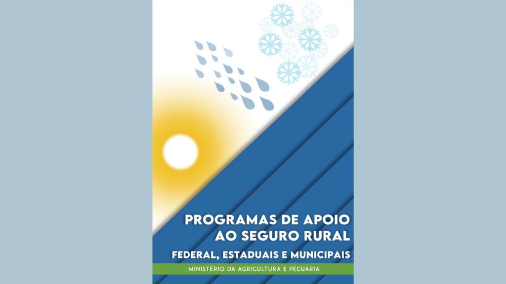 Mapa atualiza cartilha de programas de apoio ao seguro rural – Conhecer Seguros